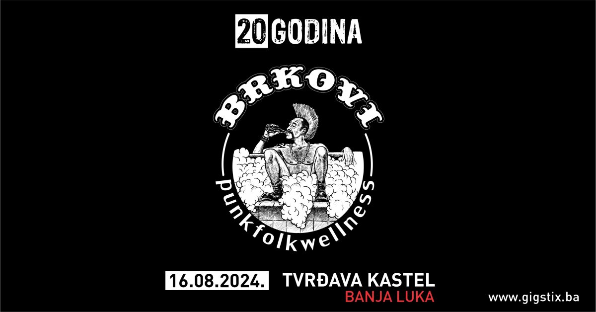 BRKOVI SLAVE 20 GODINA U BANJA LUCI - Highwaystar Magazine